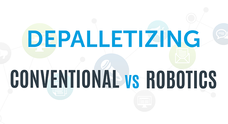 Conventional Depalletizing vs. Robotic Depalletizing: Which is Best for ...